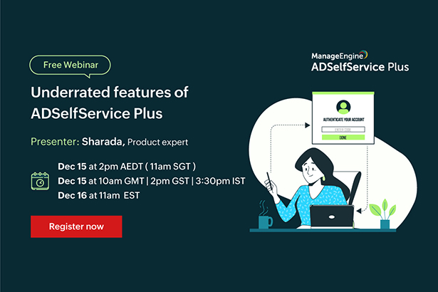 Underrated features of ADSelfService Plus - Cysoft